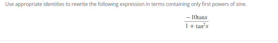 Solved Use appropriate identities to rewrite the following | Chegg.com