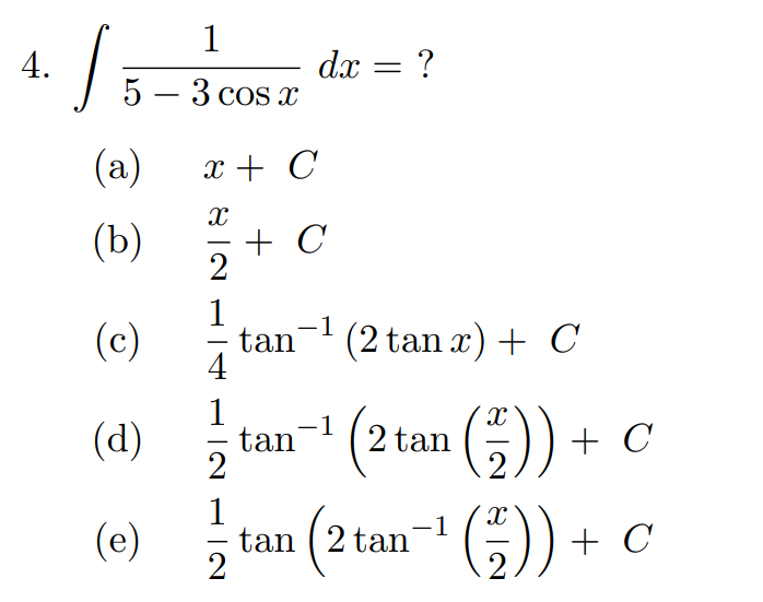 Solved ∫﻿﻿15-3cosxdx= ?(a) x+C(b) x2+C(c) 14tan-1(2tanx)+C(d | Chegg.com