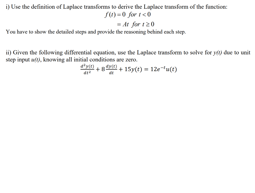 Solved i) Use the definition of Laplace transforms to derive | Chegg.com