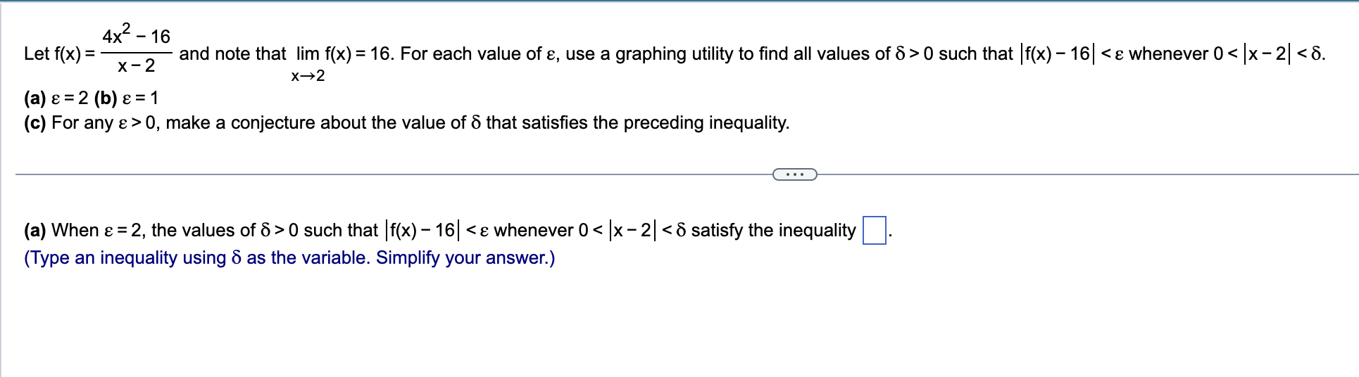 Solved Let f(x)=4x2-16x-2 ﻿and note that limx→2f(x)=16. ﻿For | Chegg.com