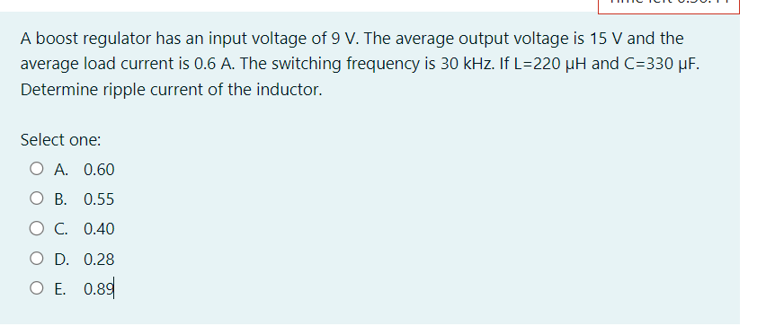 Solved A Boost Regulator Has An Input Voltage Of 9 V The