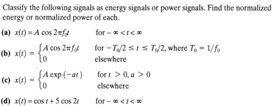 Solved Classify the following signals as energy signals or | Chegg.com