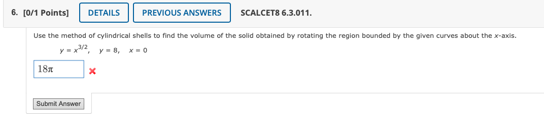 Solved [0/1 Points] SCALCET8 6.3.011. Use the method of | Chegg.com