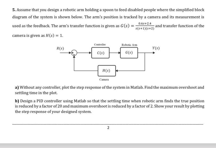 Solved 5. ﻿Assume that you design a robotic arm holding a | Chegg.com