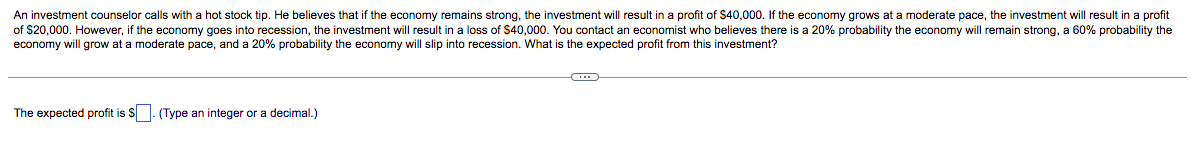 Solved economy will grow at a moderate pace, and a 20% | Chegg.com