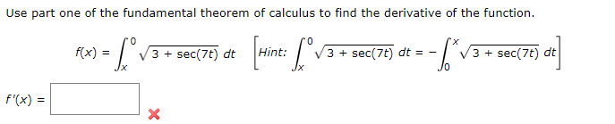 Solved Use part one of the fundamental theorem of calculus | Chegg.com