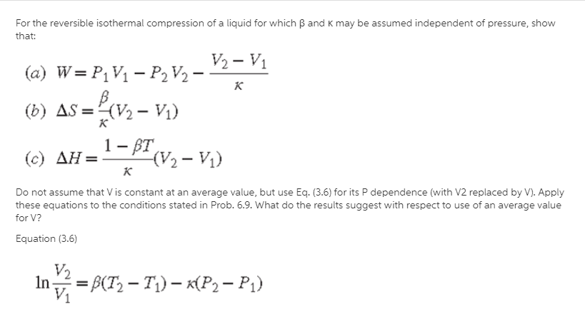 Solved For the reversible isothermal compression of a liquid | Chegg.com