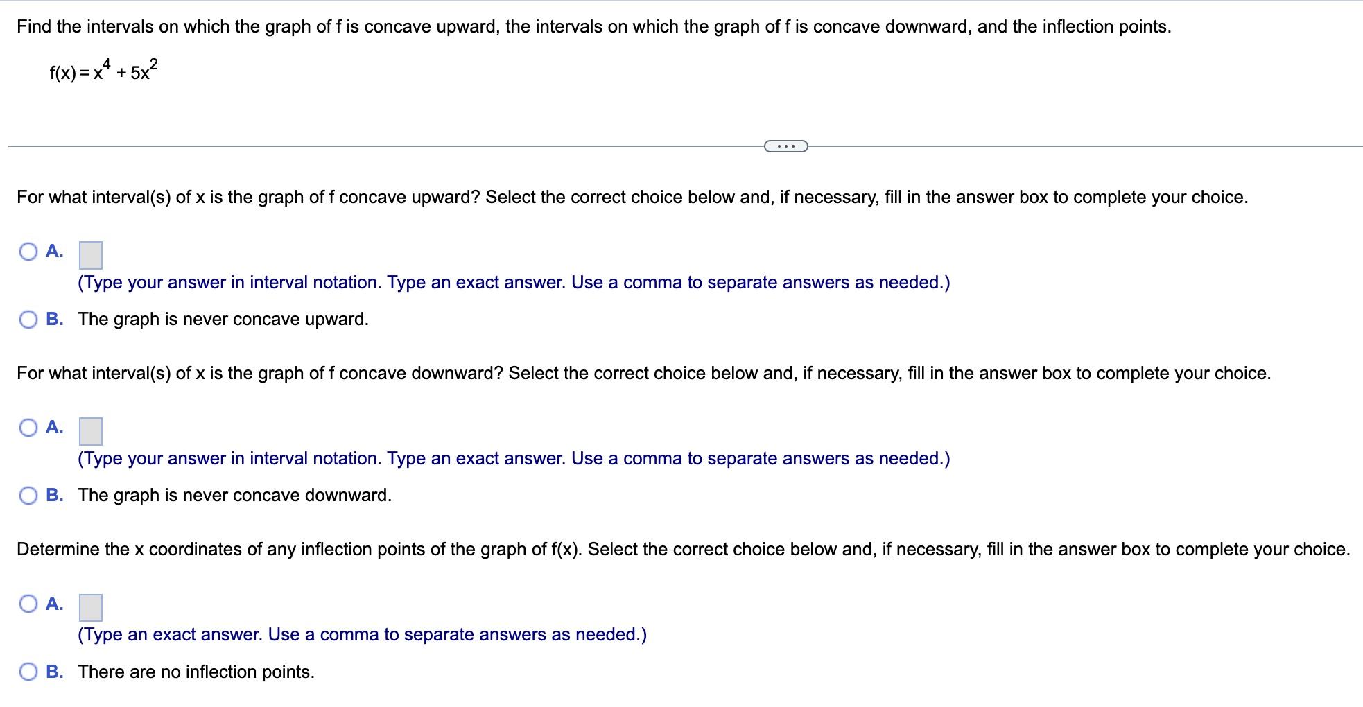 Solved f(x)=x4+5x2 For what interval(s) of x is the graph of | Chegg.com