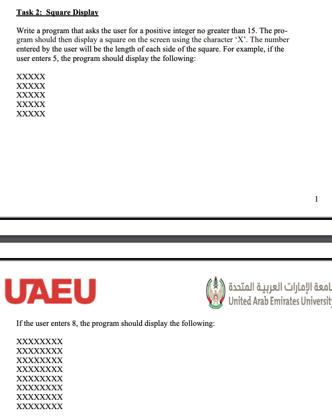 Solved Task 2: Square Display Write a program that asks the | Chegg.com
