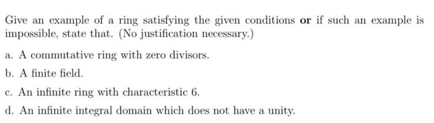 Solved Give an example of a ring satisfying the given | Chegg.com