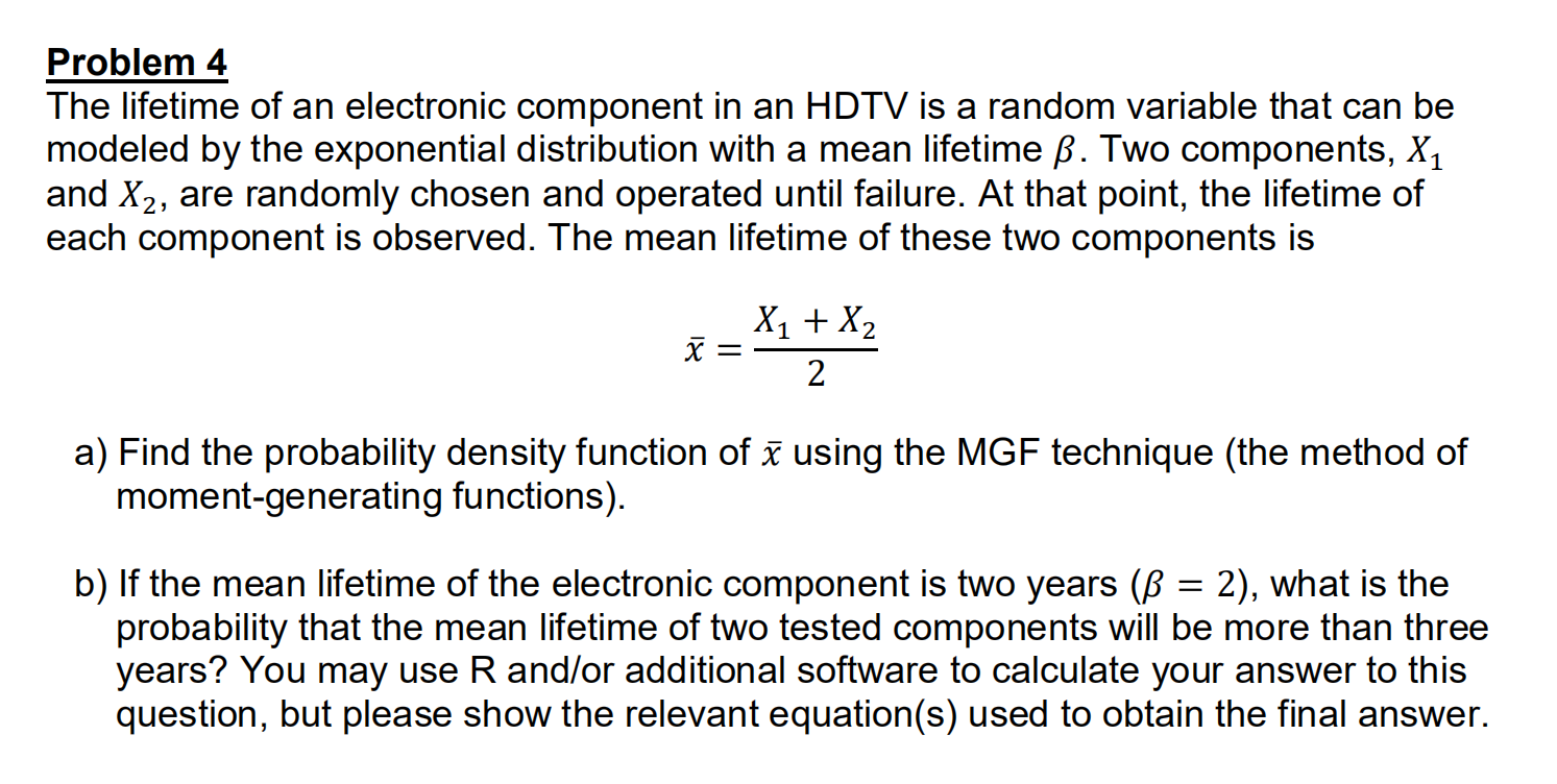 Solved Problem 4 The lifetime of an electronic component in | Chegg.com