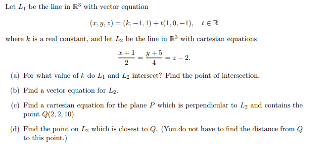 Solved Let L1 be the line in R3 with vector equation (r, y, | Chegg.com Solved Let L1 be the line in R3 with vector equation (r, y, | Chegg.com