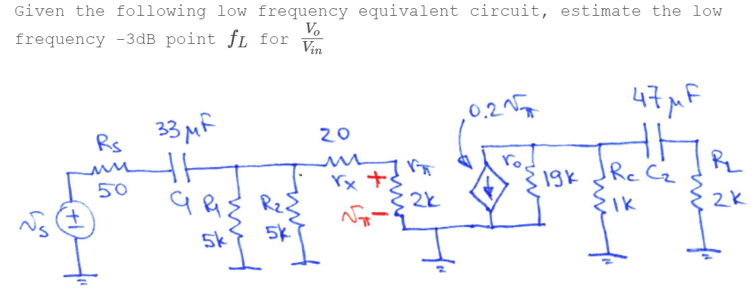 Solved Given the following low frequency equivalent circuit, | Chegg.com