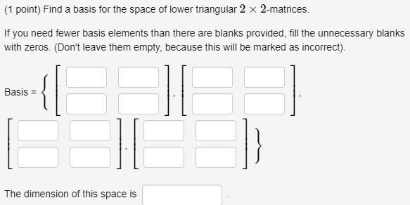 Solved (1 point) Find a basis for the space of lower | Chegg.com