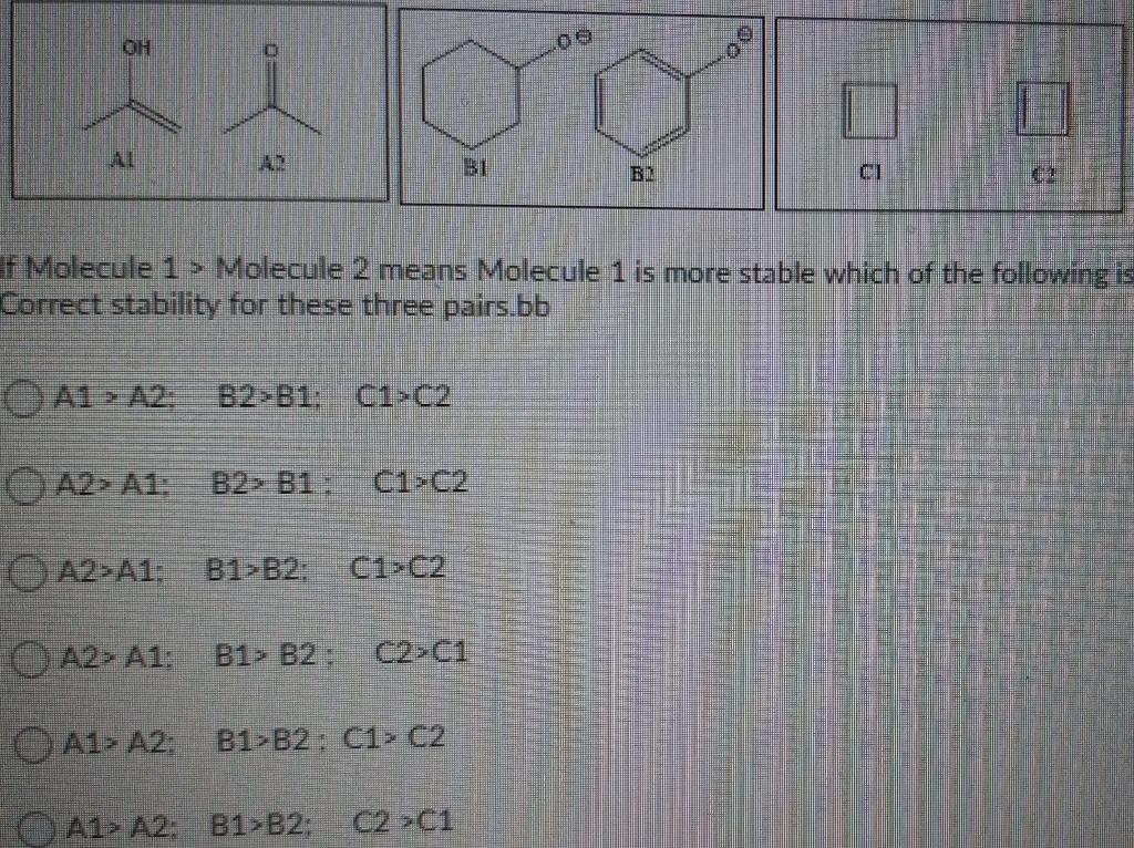 Solved OH A. BA If Molecule 1 > Molecule 2 means Molecule 1 | Chegg.com