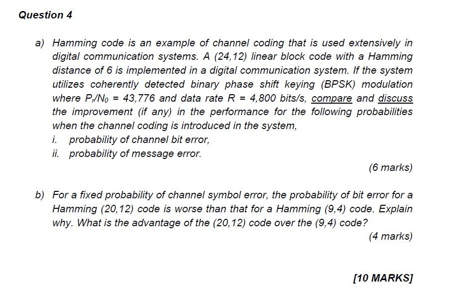Question 4 a) Hamming code is an example of channel | Chegg.com