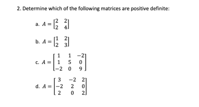 Solved Determine which of the following matrices are | Chegg.com