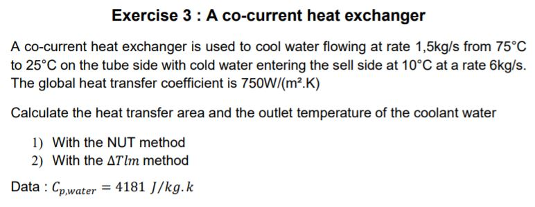 Solved Exercise 3 : A co-current heat exchanger A co-current | Chegg.com
