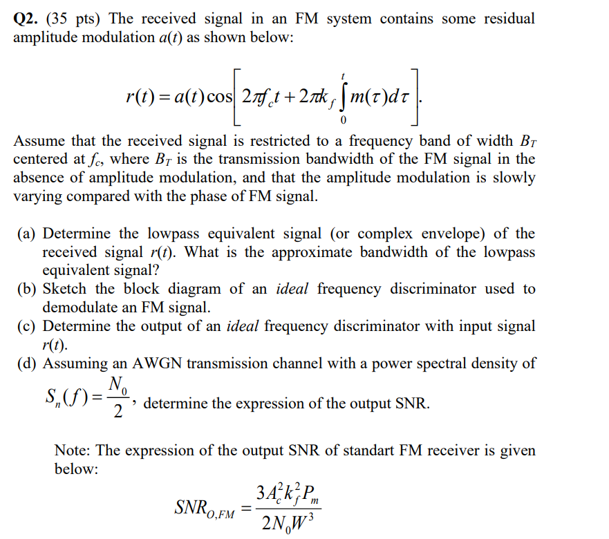 Solved Q2. (35 pts) The received signal in an FM system | Chegg.com