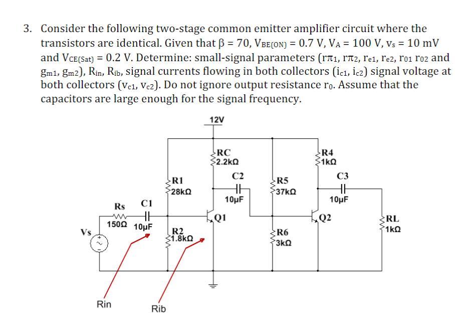 Solved Consider the following two-stage common emitter | Chegg.com