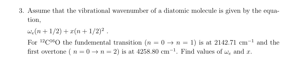 Solved 3. Assume that the vibrational wavenumber of a | Chegg.com