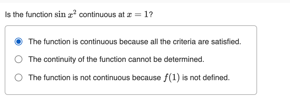 Solved Is the function sin x2 continuous at x = 1? O The | Chegg.com