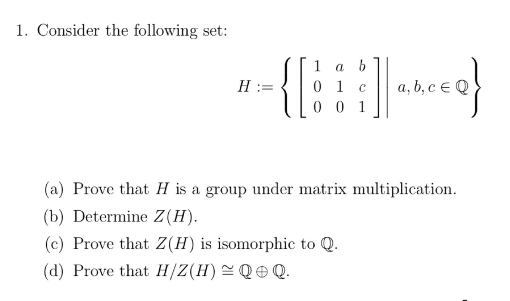 Solved 1. Consider the following set: 1 a 6 H:= *-{: 1) acco | Chegg.com