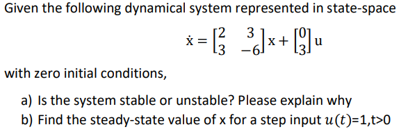 Solved Given the following dynamical system represented in | Chegg.com