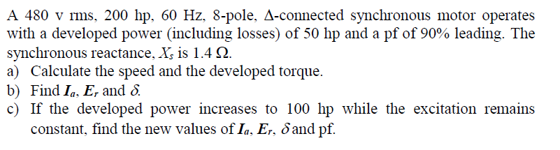 Solved A 480vrms,200hp,60Hz,8-pole, Δ-connected synchronous | Chegg.com