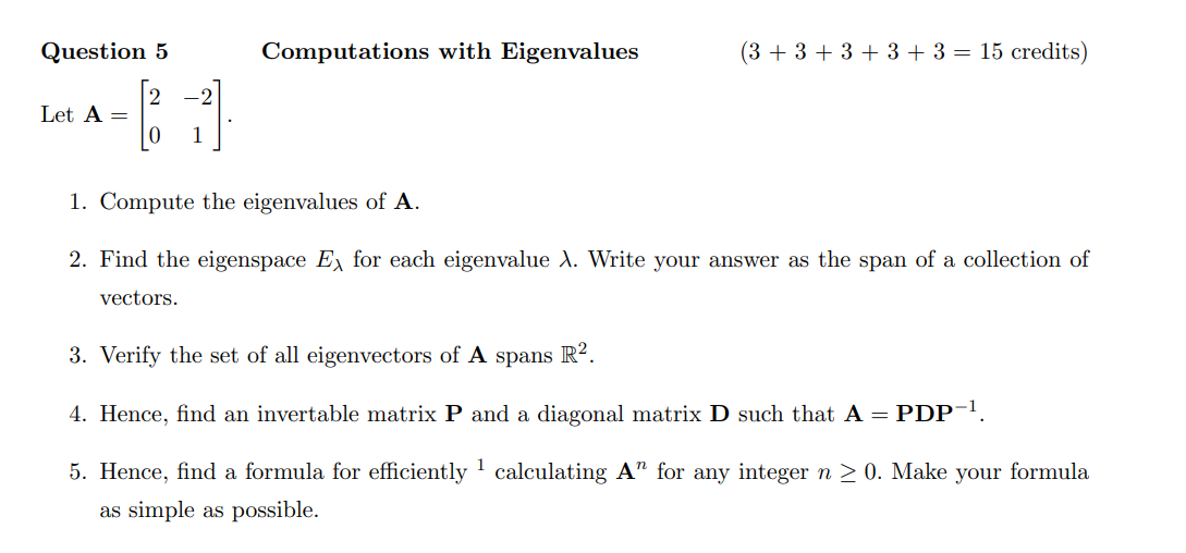 Solved Question 5Computations with Eigenvalues ﻿credits | Chegg.com