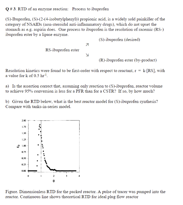 Solved Q\# 3. ﻿RTD of an enzyme reaction: Process to | Chegg.com