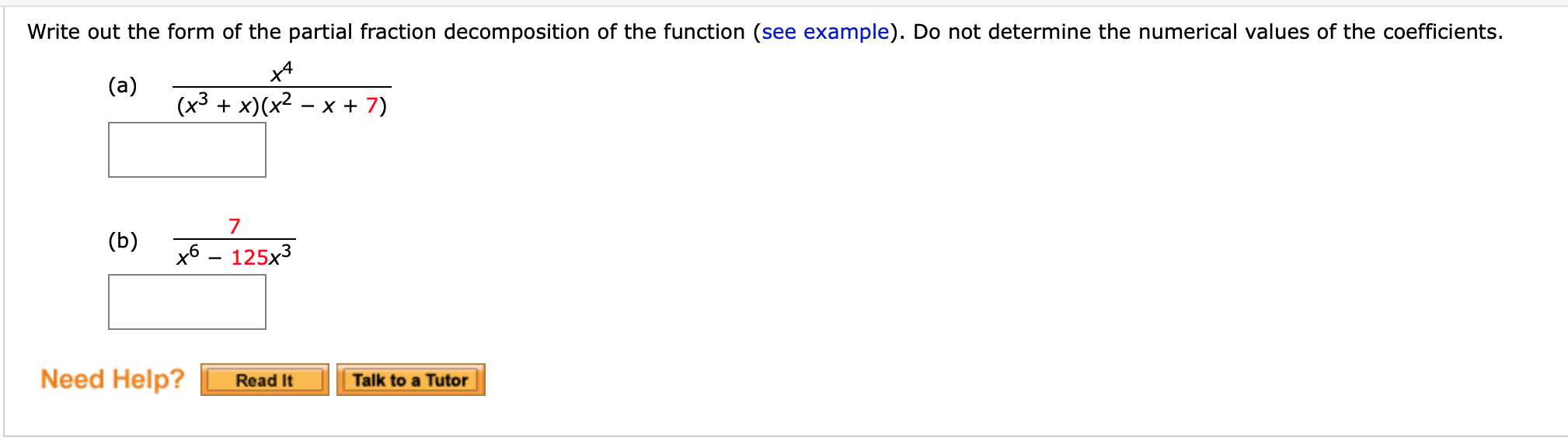 Solved Write Out The Form Of The Partial Fraction