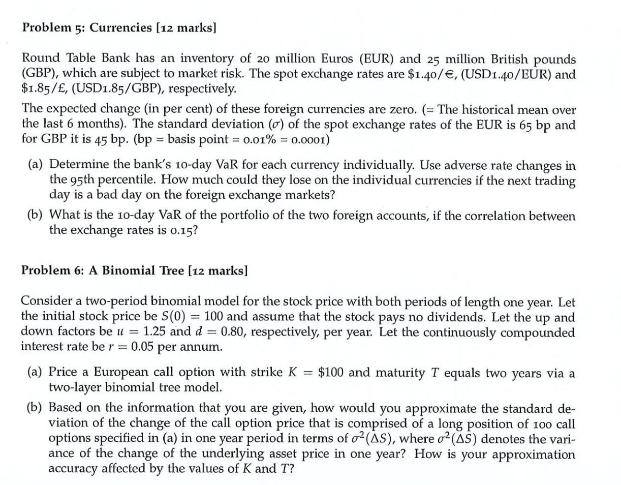Problem 5: Currencies (12 marks] Round Table Bank has | Chegg.com