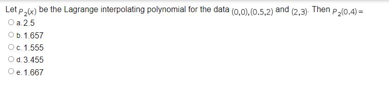 Solved Let p2(x) be the Lagrange interpolating polynomial | Chegg.com