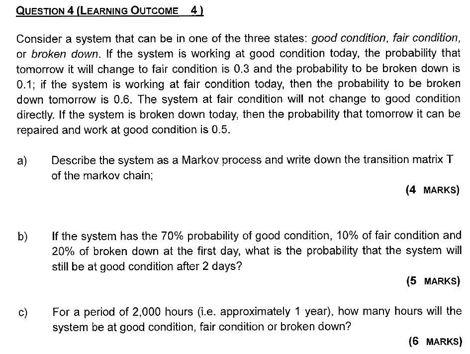 Solved QUESTION 4 (LEARNING OUTCOME- Consider a system that | Chegg.com