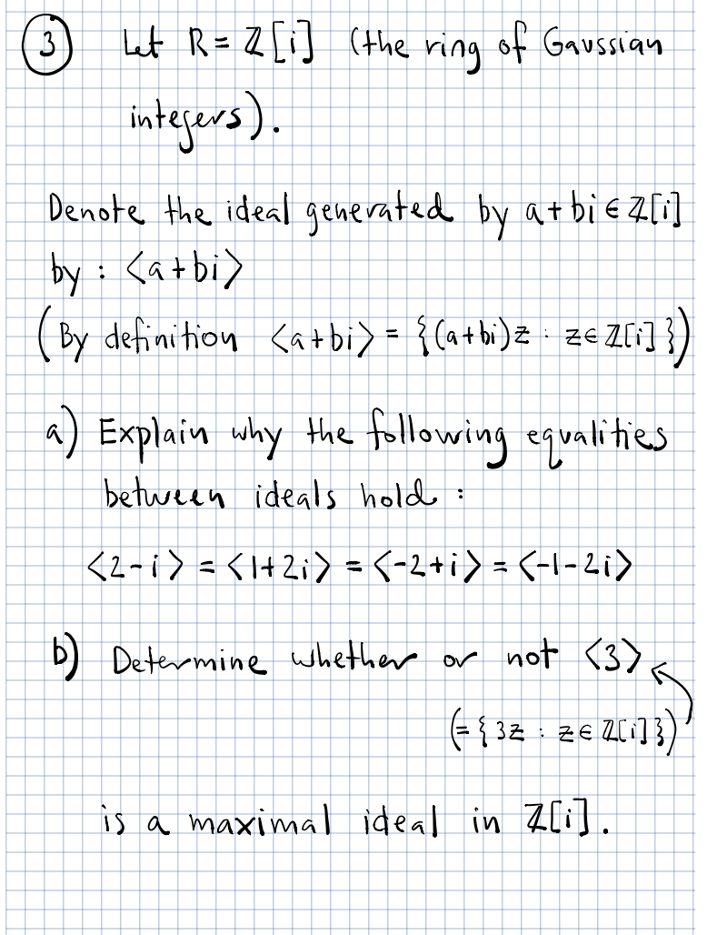 Solved (3 ut R = z[i] (the ring of Gaussian integers). | Chegg.com