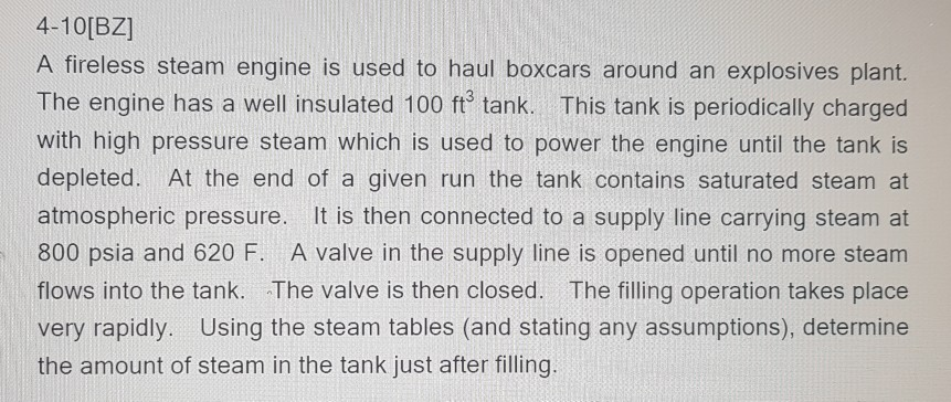 Solved 4-10[BZ] A fireless steam engine is used to haul | Chegg.com