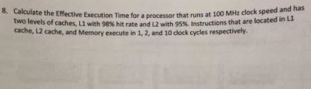 8. Calculate the effective Execution Time for a | Chegg.com