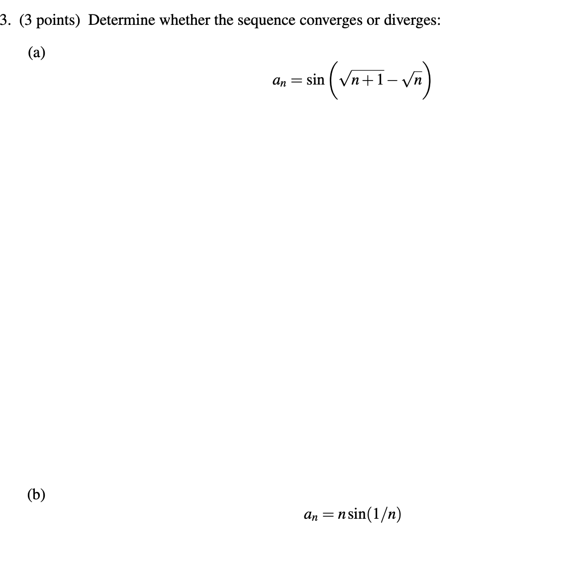 Solved 3. (3 points) Determine whether the sequence | Chegg.com