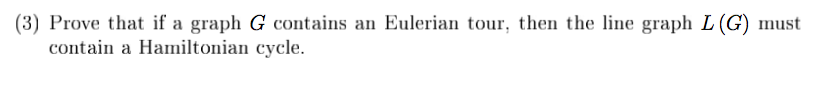 Solved (3) Prove that if a graph G contains an Eulerian | Chegg.com