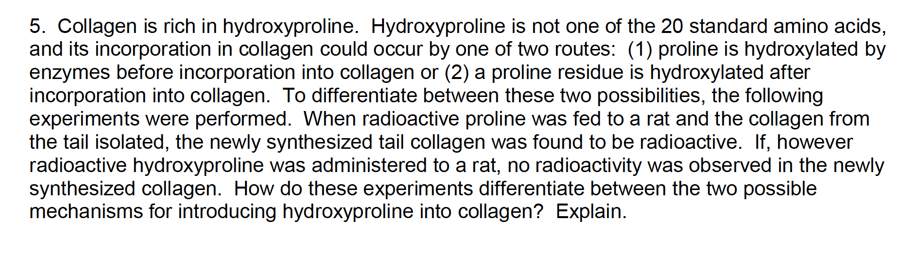 Solved 5. Collagen is rich in hydroxyproline. Hydroxyproline | Chegg.com