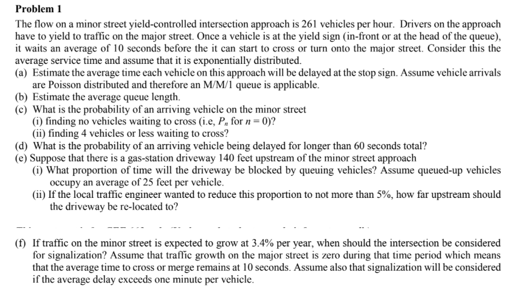 Solved Problem 1 The flow on a minor street yield-controlled | Chegg.com
