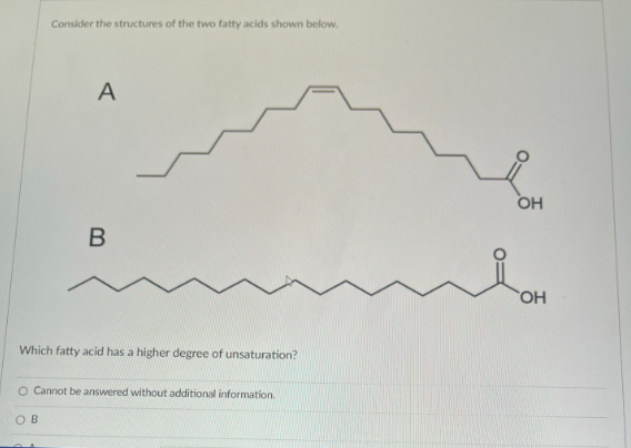 Solved Consider the structures of the two fatty acids shown | Chegg.com