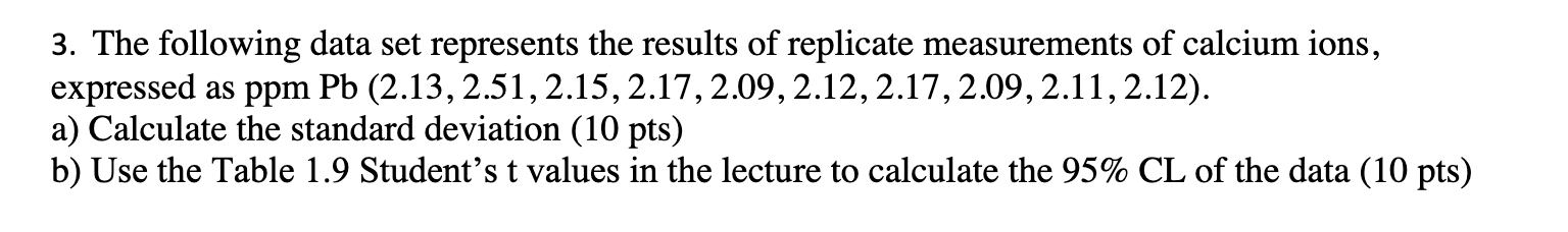Solved 3. The following data set represents the results of | Chegg.com