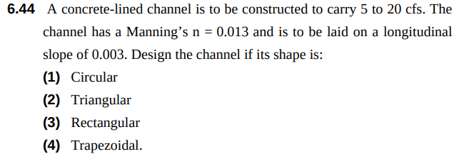 Solved 6.44 A concrete-lined channel is to be constructed to | Chegg.com