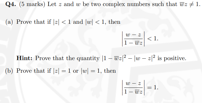 Solved Q4. (5 marks) Let z and w be two complex numbers such | Chegg.com