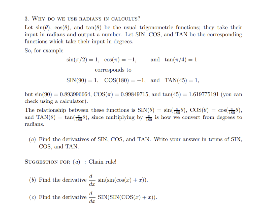 Solved 3. WhY DO WE USE RADIANS IN CALCULUS? Let | Chegg.com