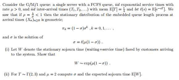 Solved Consider the G/M/1 queue: a single server with a FCFS | Chegg.com