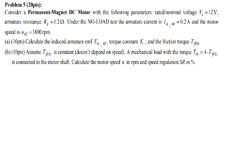 Solved Problem 5 (20pts): Consider a Permanent-Magnet DC | Chegg.com
