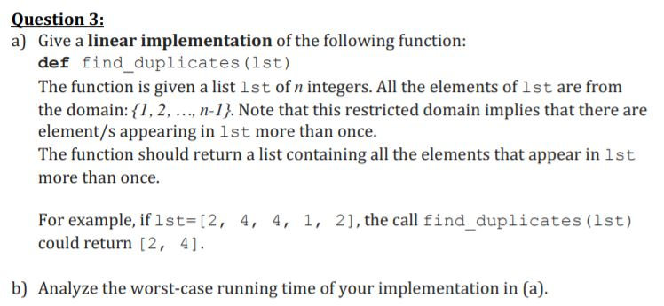 Solved Question 3 A Give A Linear Implementation Of The